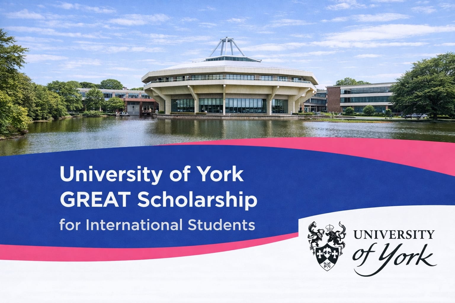 University Of York GREAT Scholarship 2026 UK (Fully Funded) For ...